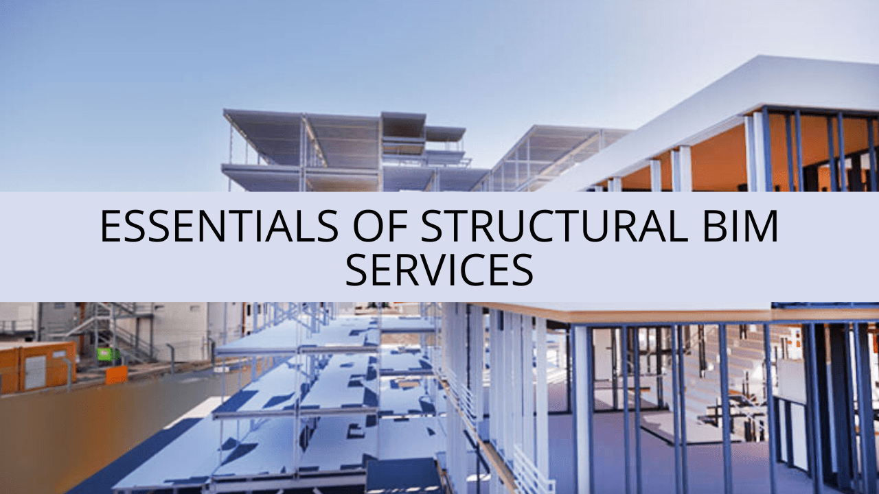 Essentials Of Structural BIM Services | BIMARC
